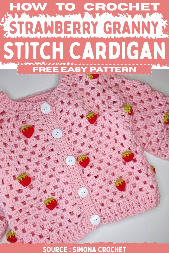 Cute Crochet Strawberry Cardigan Pattern Made With Granny Stitch ...
